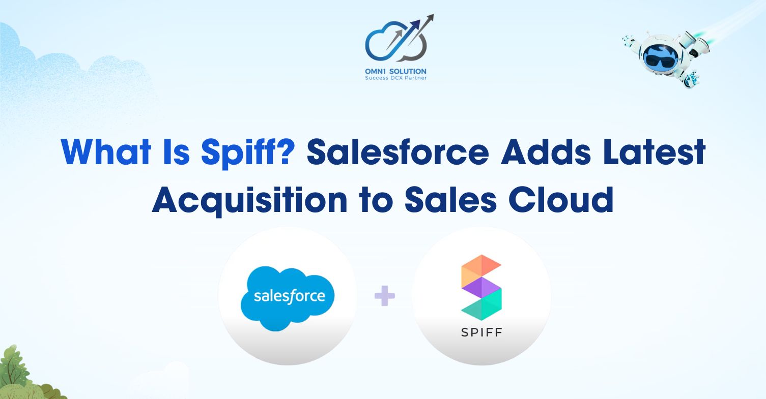 What Is Spiff? Salesforce Adds Latest Acquisition to Sales Cloud