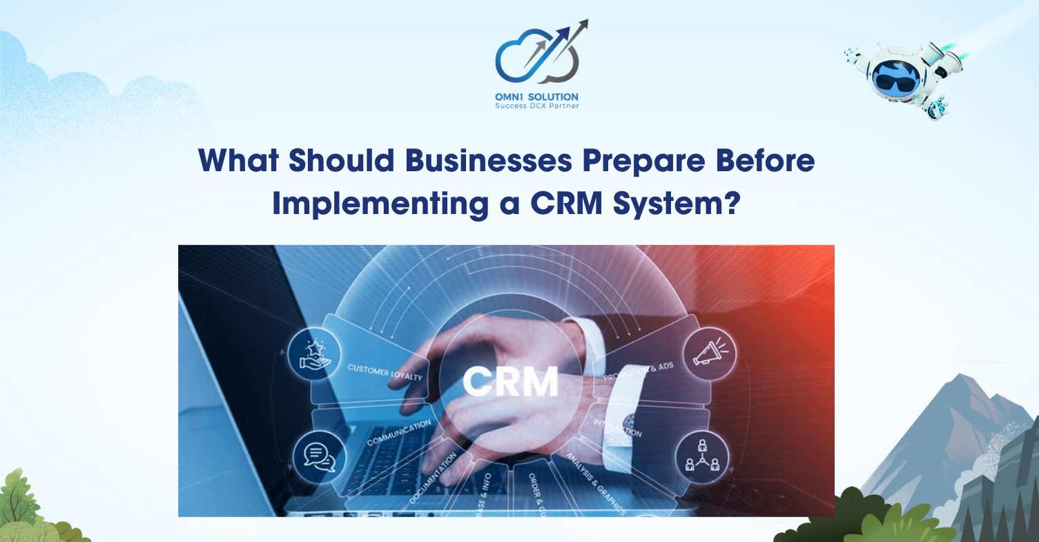 What Should Businesses Prepare Before Implementing a CRM System? 5 ...
